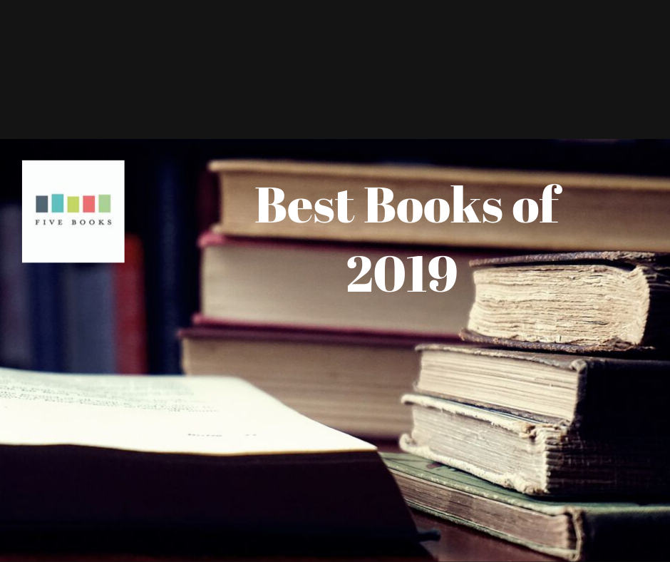 Best Books of 2019 - Five Books Expert Recommendations