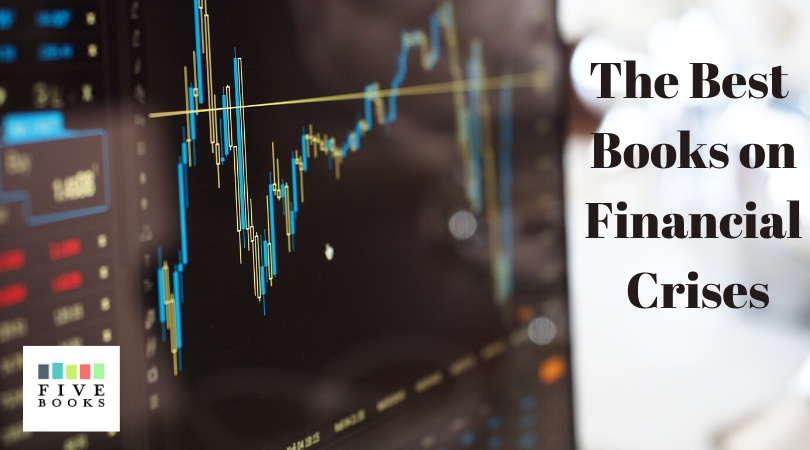 Best Books on the Financial Crisis | Five Books Expert Recommendations