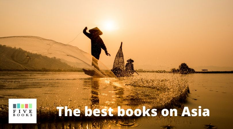 Asia | Five Books Expert Recommendations