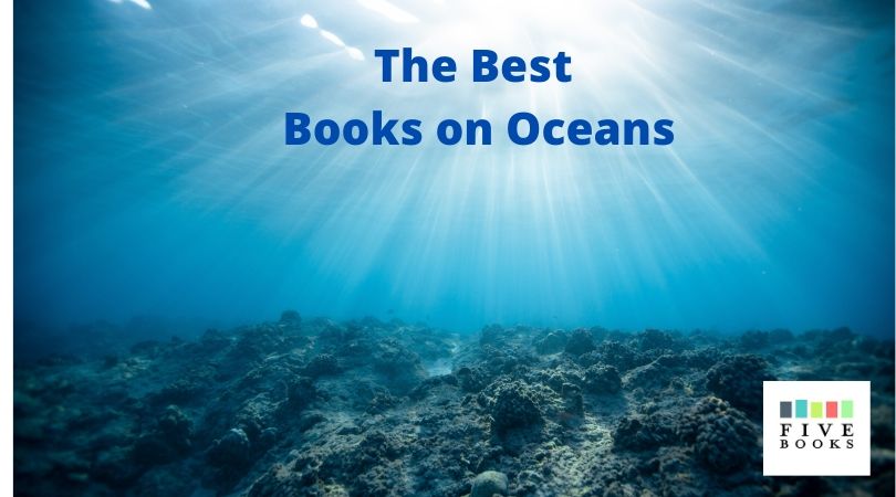 Oceans | Five Books Expert Recommendations