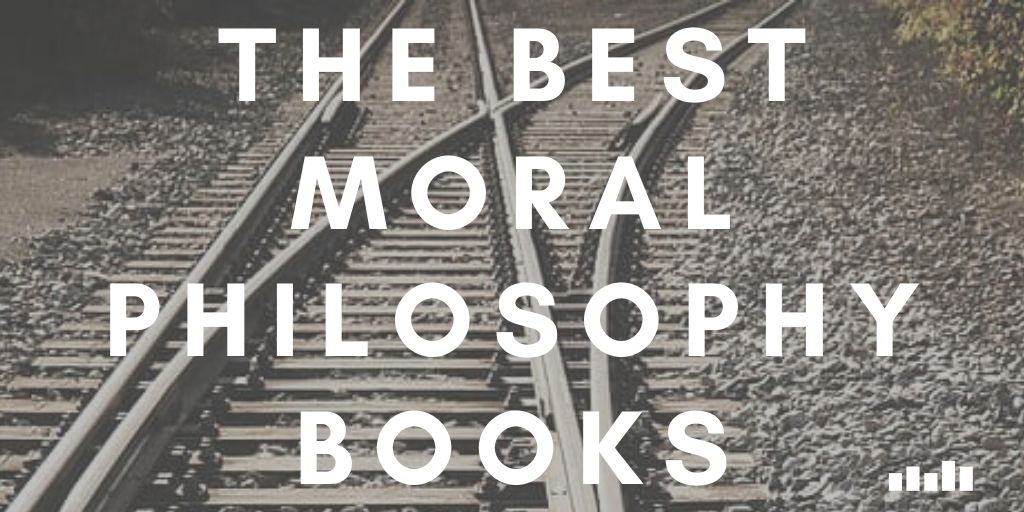 Ethics & Moral Philosophy - Five Books Expert Recommendations