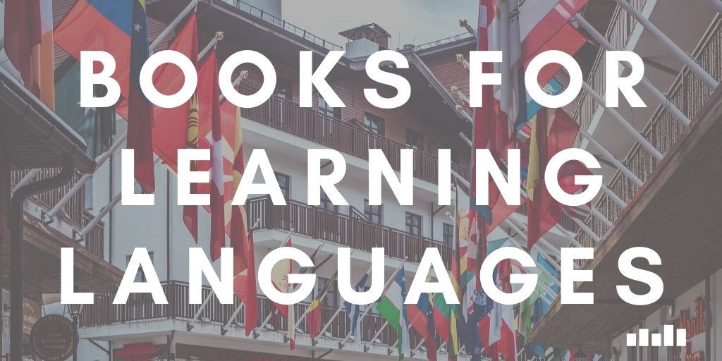Books for Learning Languages - Five Books Expert Recommendations