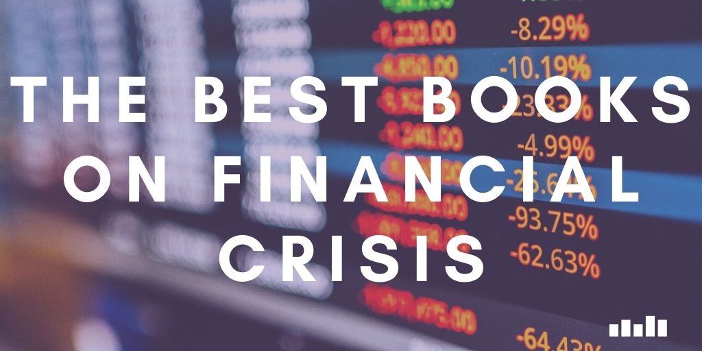 Best Books on the Financial Crisis - Five Books Expert Recommendations