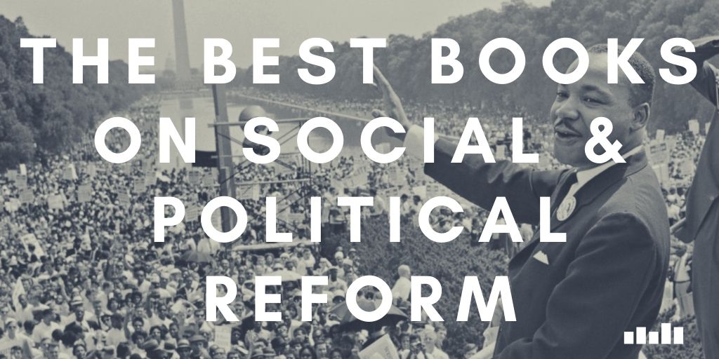 Social & Political Reform - Five Books Expert Recommendations