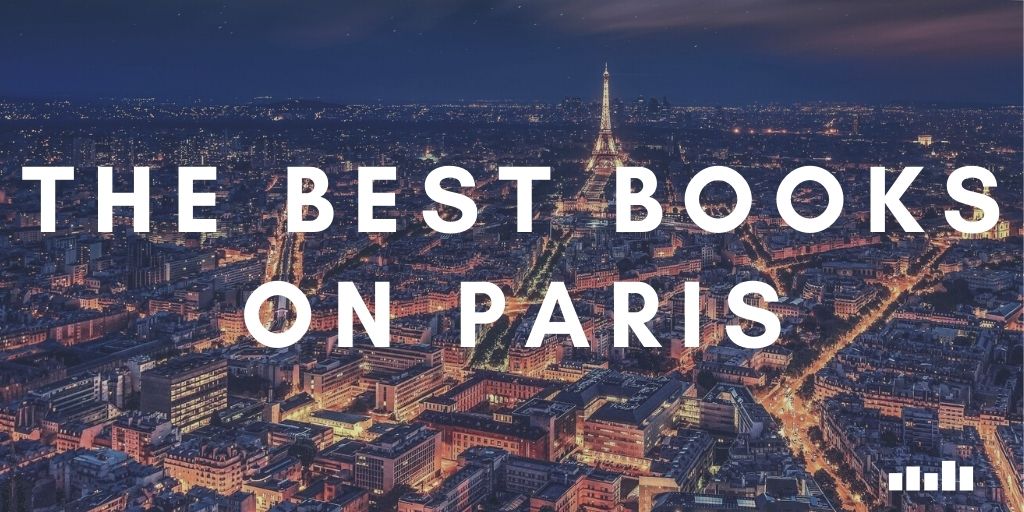 Paris Books - Five Books Expert Recommendations