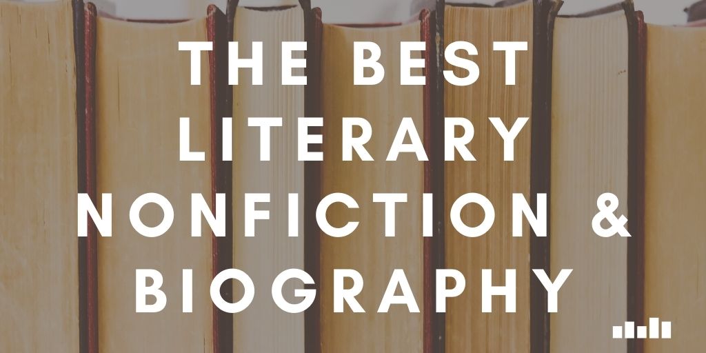 Literary Nonfiction | Five Books Expert Recommendations