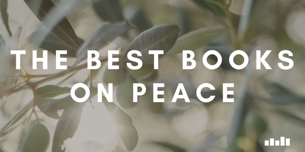 Peace - Five Books Expert Recommendations