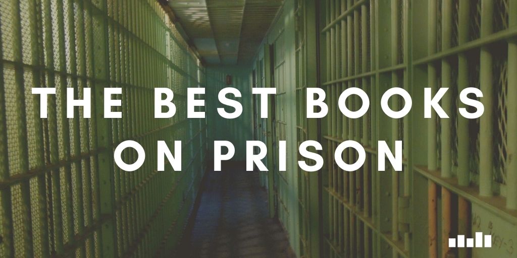 Prison Books - Five Books Expert Recommendations