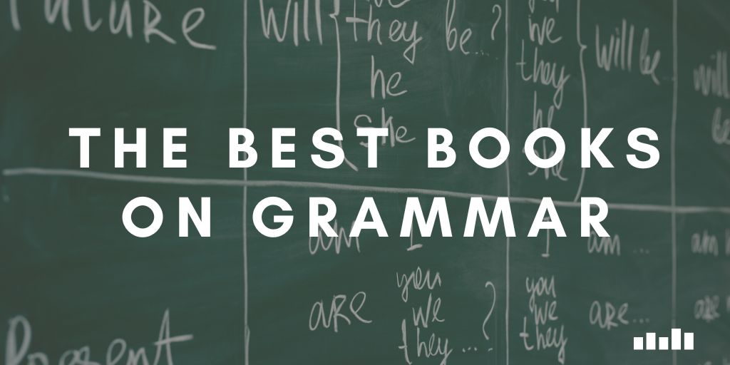 English Grammar & Usage - Five Books Expert Recommendations