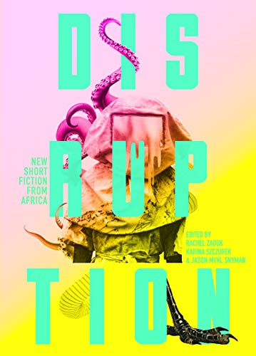 Disruption: New Short Fiction from Africa - Five Books Expert Reviews
