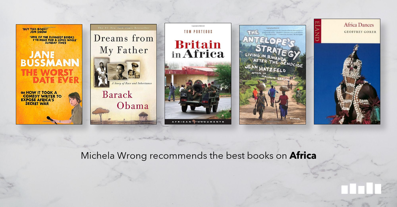 The Best Books on Africa - Five Books Expert Recommendations