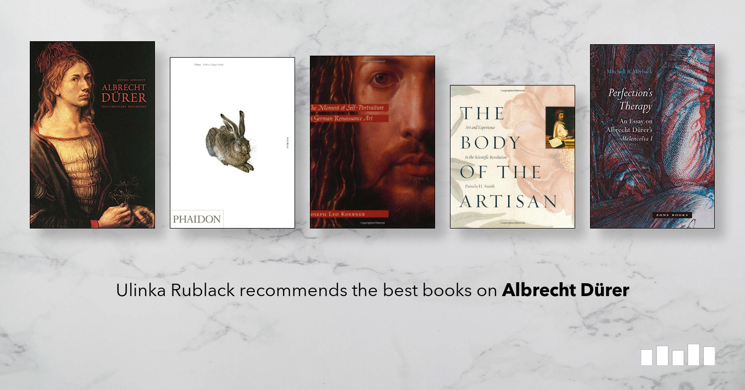 The Best Books on Albrecht Dürer - Five Books Expert Recommendations