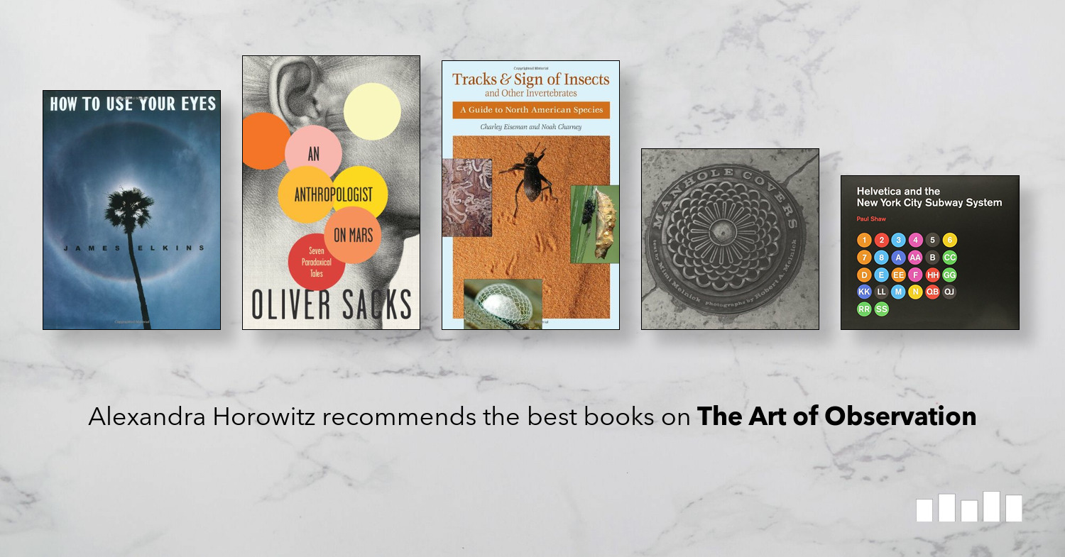 The Best Books on The Art of Observation - Five Books Expert ...