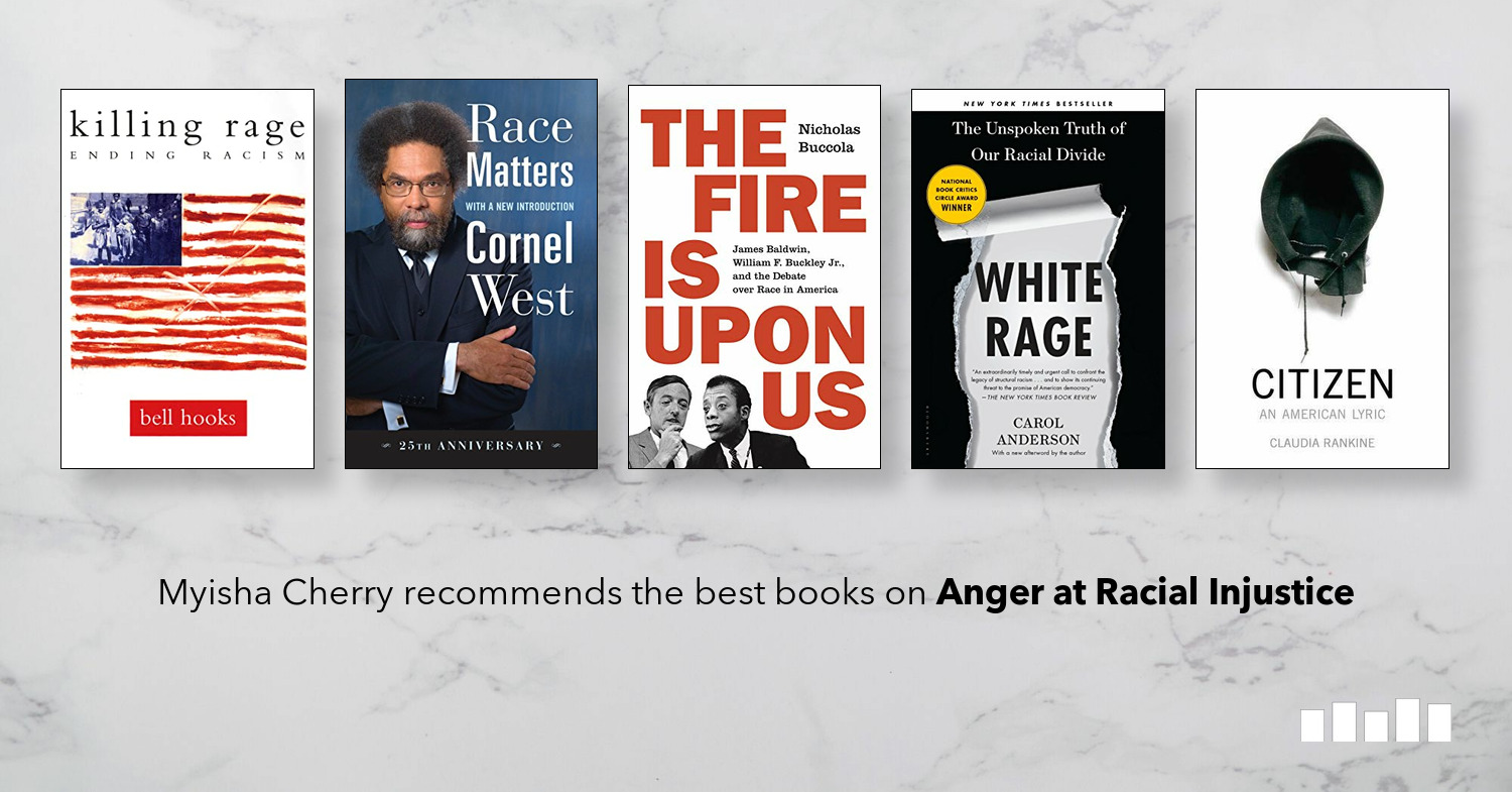 Books on Anger at Racial Injustice - Five Books Expert Recommendations