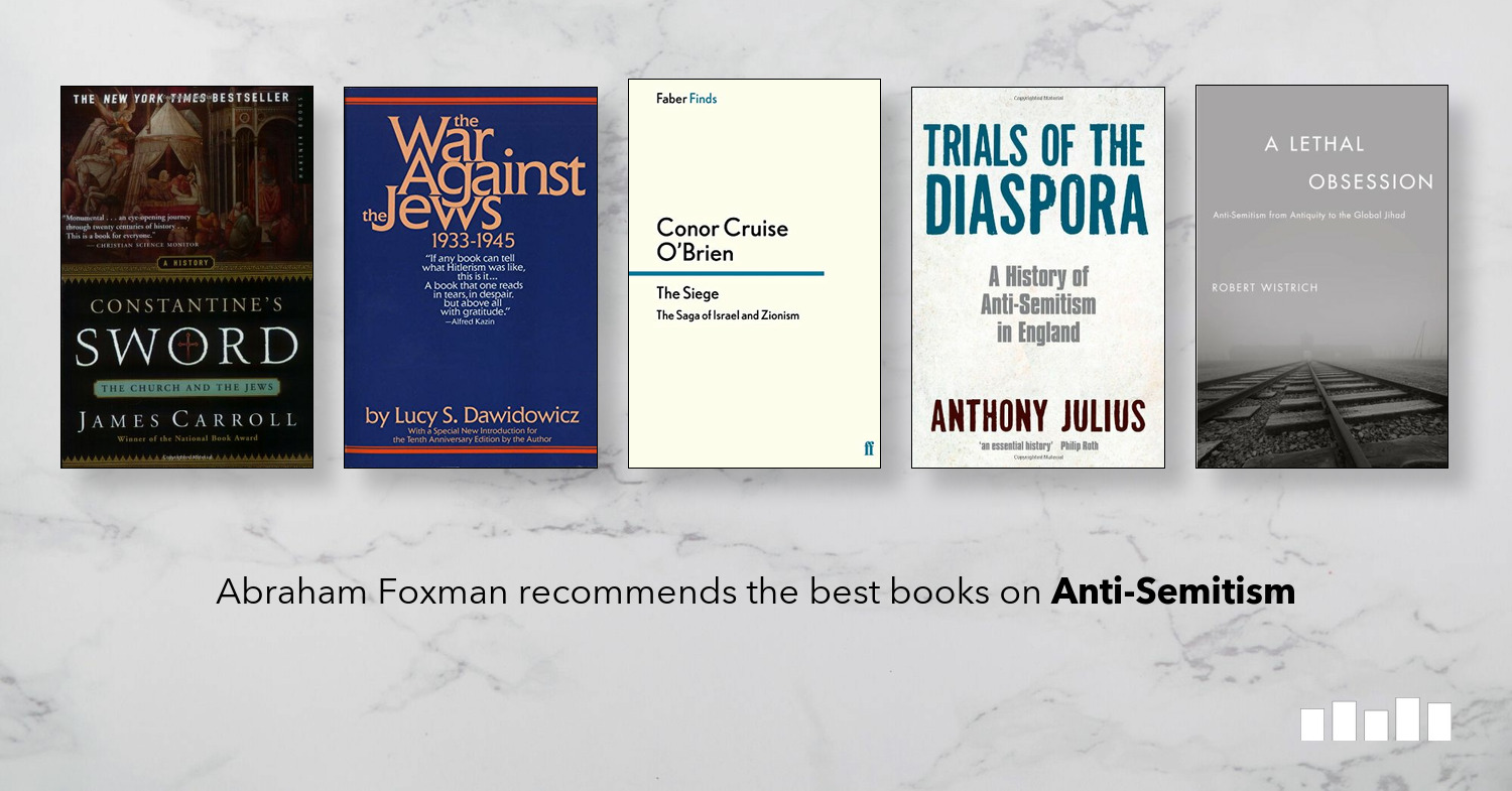 The Best Books on Anti-Semitism - Five Books Expert Recommendations