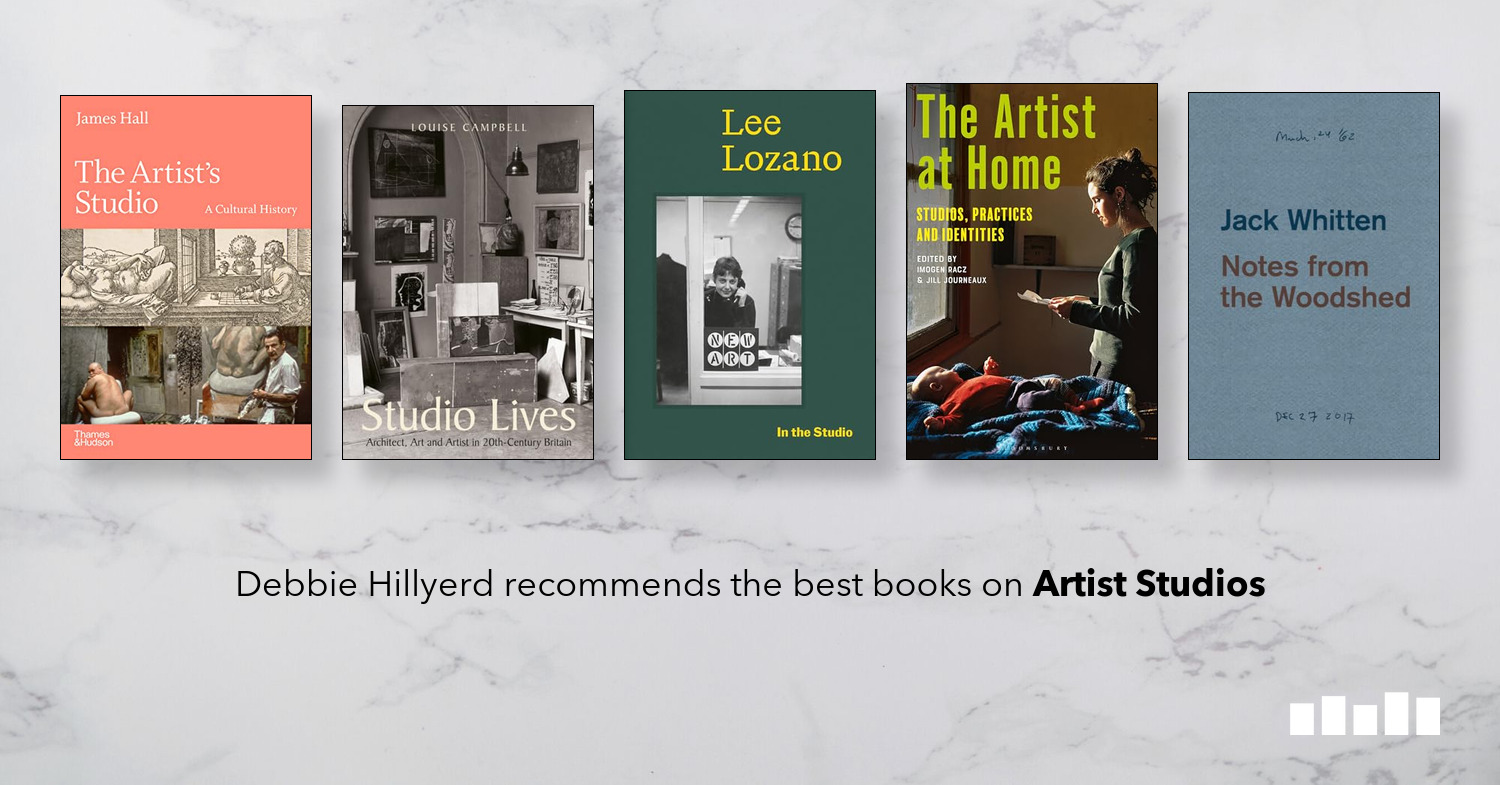 The Best Books on Artist Studios - Five Books Expert Recommendations