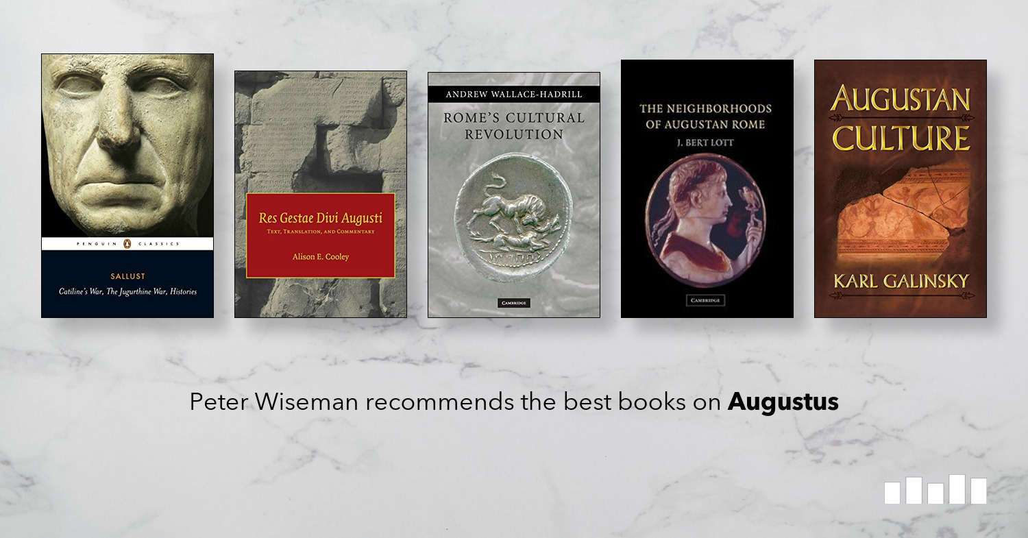The Best Books on Augustus - Five Books Expert Recommendations