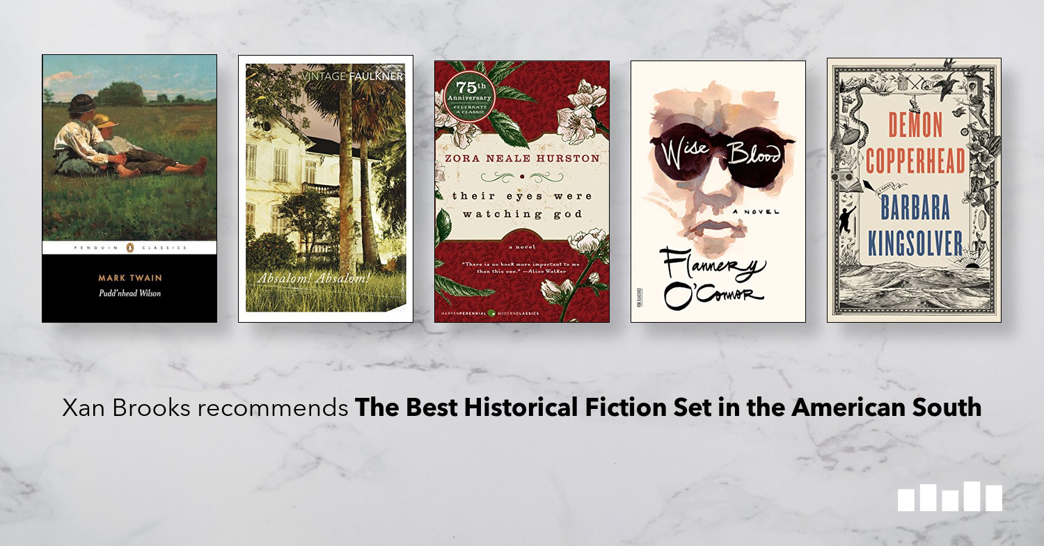 The Best Historical Fiction Set in the American South - Five Books