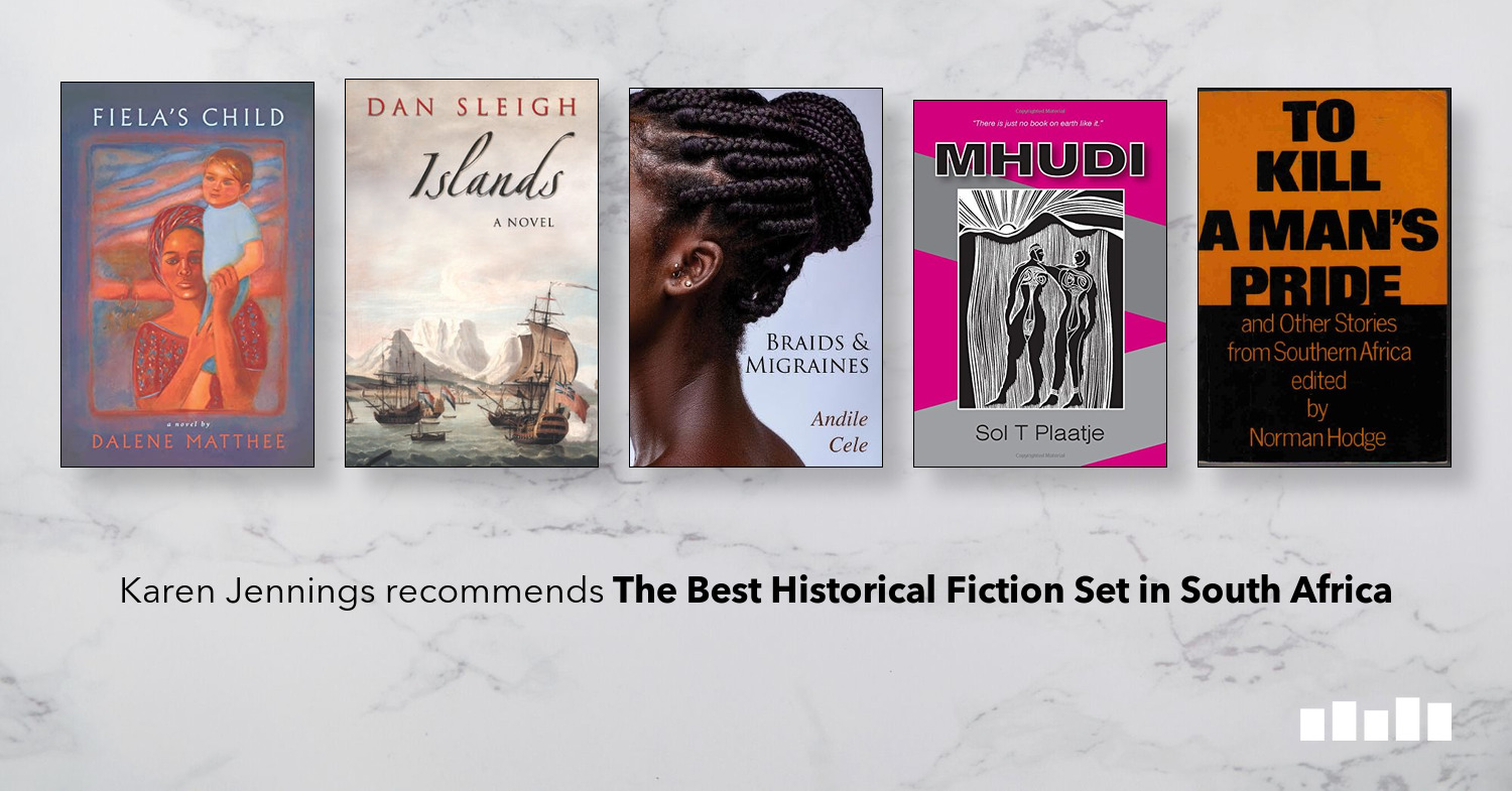 The Best Historical Fiction Set in South Africa - Five Books