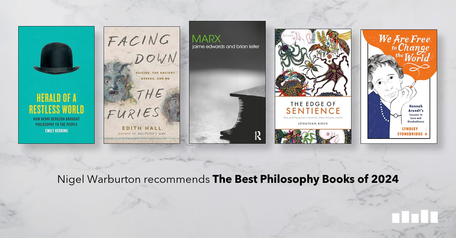 The Best Philosophy Books of 2024 - Five Books Expert Recommendations