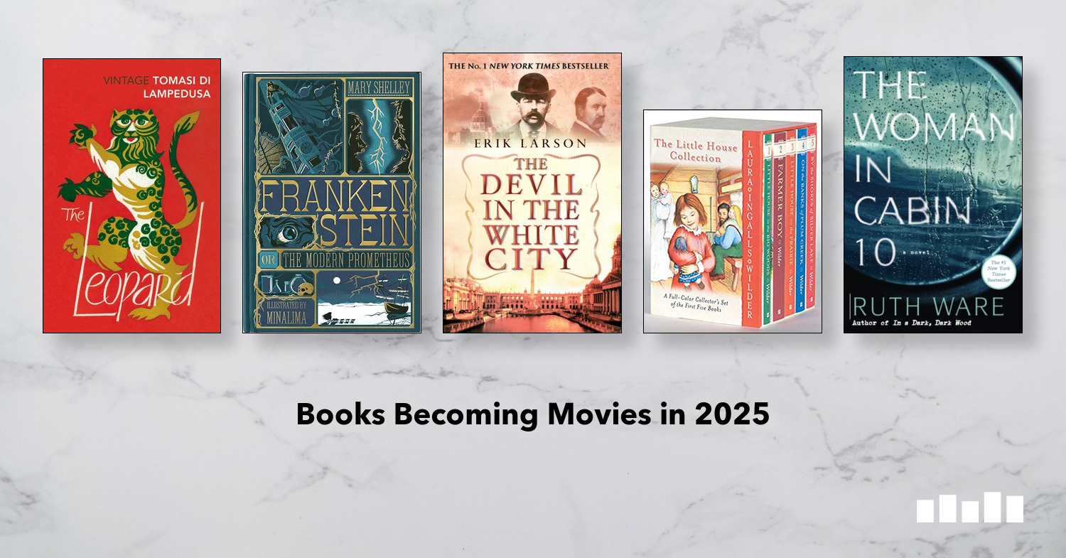 Books Becoming Movies in 2025 - Five Books Expert Recommendations