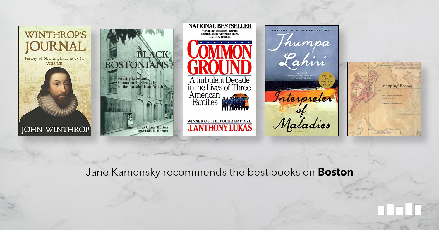 The Best Books on Boston - Five Books Expert Recommendations