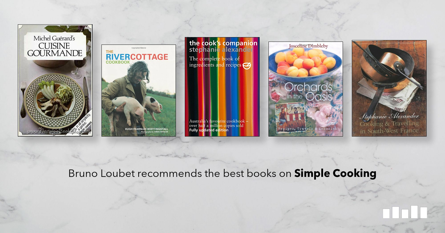 The Best Books on Simple Cooking - Five Books Expert Recommendations
