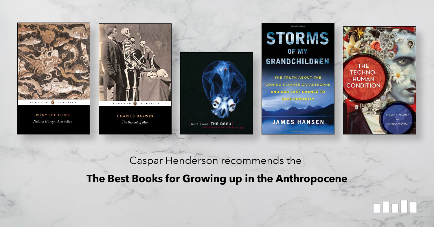 The Best Books on The Best Books for Growing up in the Anthropocene ...