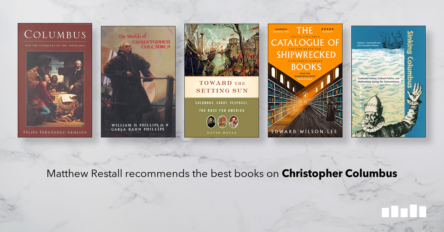 The Best Books on Christopher Columbus - Five Books
