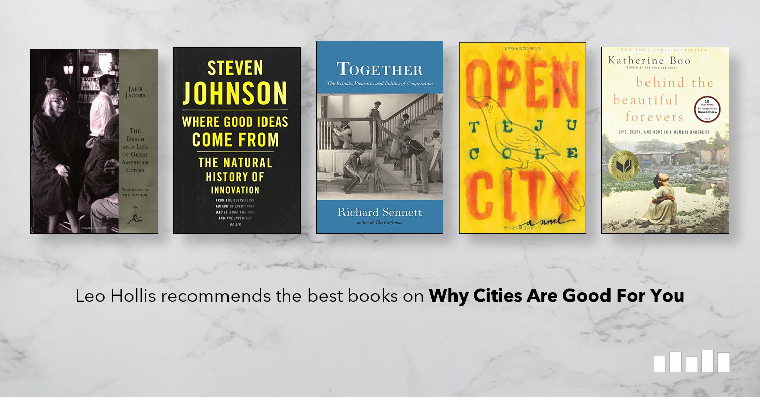 Why Cities Are Good For You - Five Books