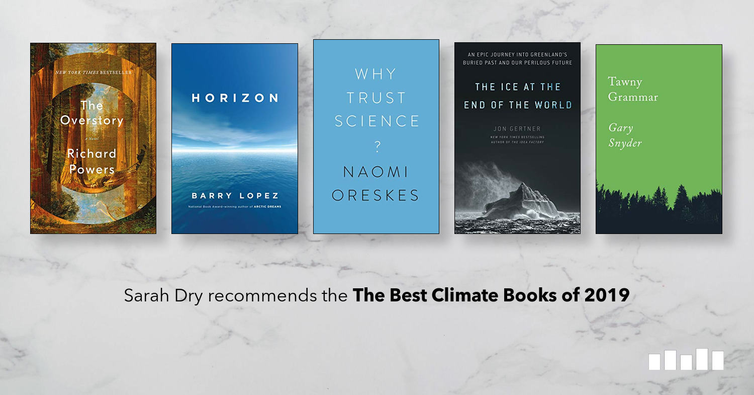 The Best Climate Books of 2019 - Five Books Expert Recommendations