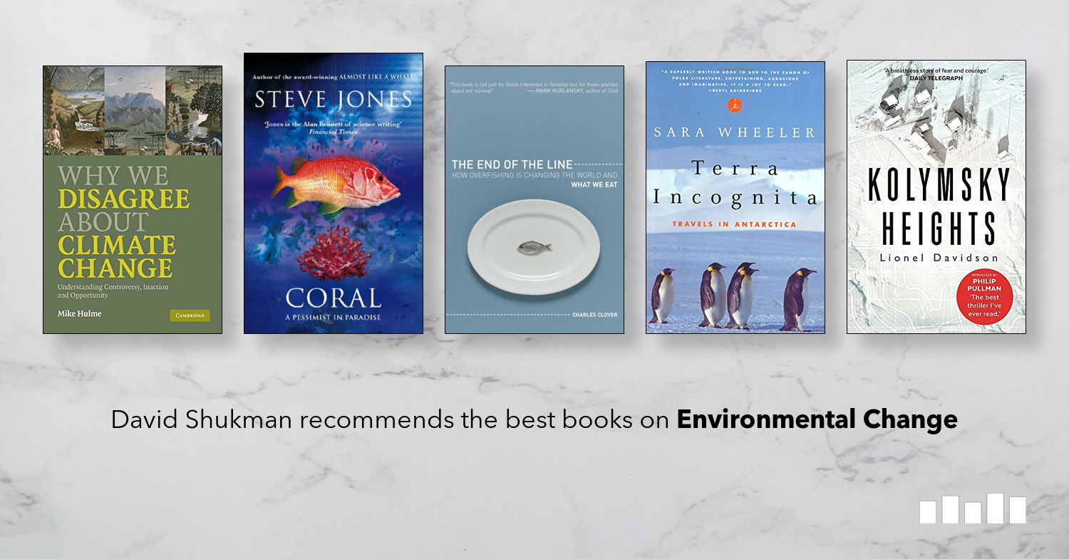 The best books on Environmental Change - a Five Books Interview