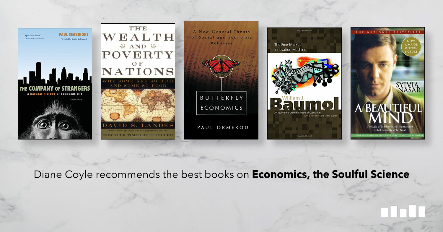 The Best Books on Economics, the Soulful Science - Five Books Expert ...