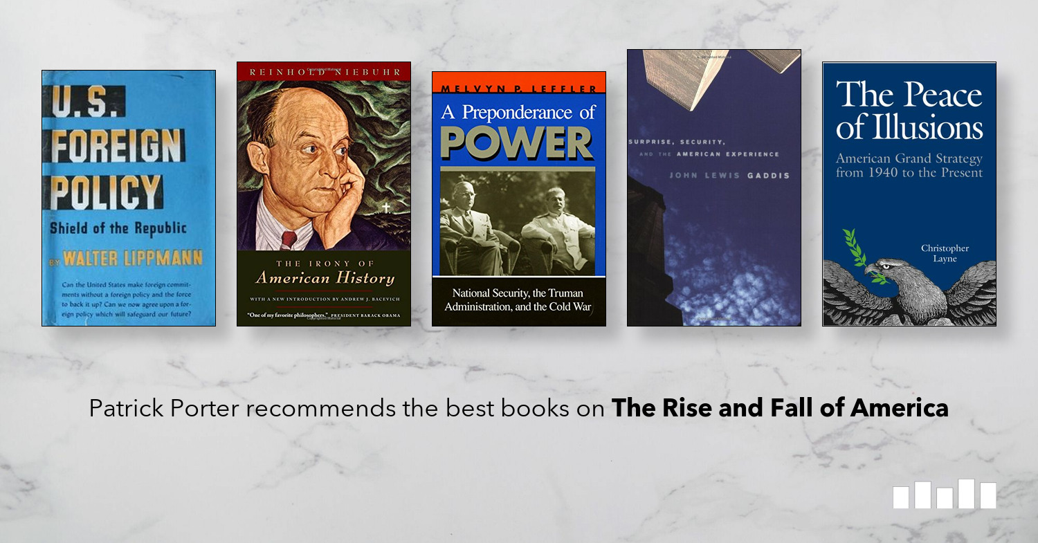 The Best Books on The Rise and Fall of America - Five Books Expert ...