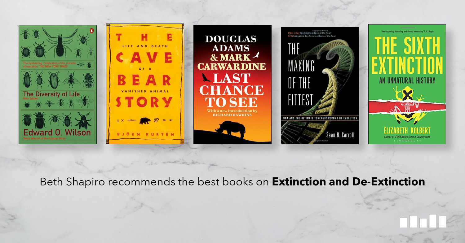 Books on Extinction and De-Extinction - Five Books Expert Recommendations