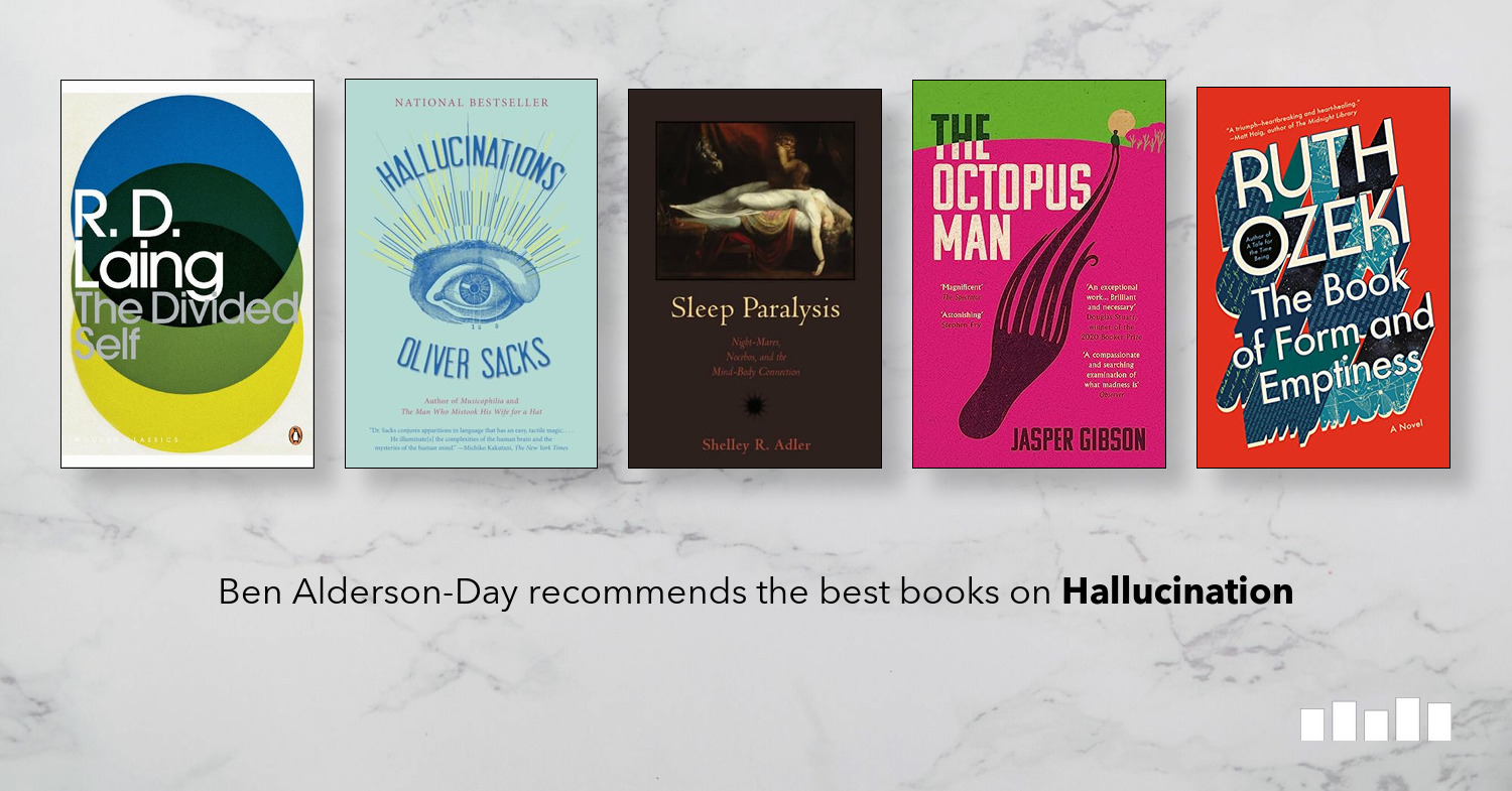 The Best Books on Hallucination - Five Books Expert Recommendations