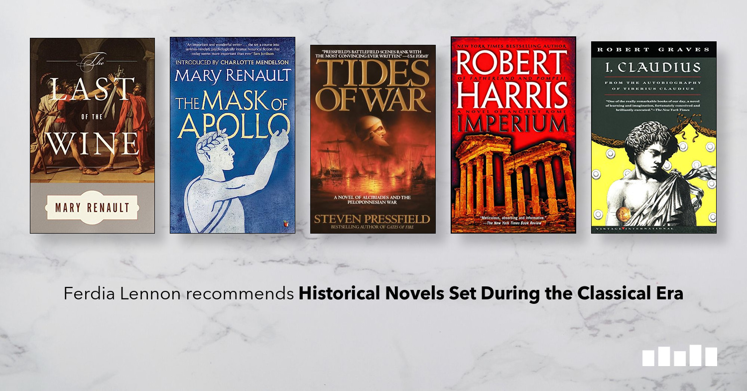 Historical Novels Set During the Classical Era - Five Books