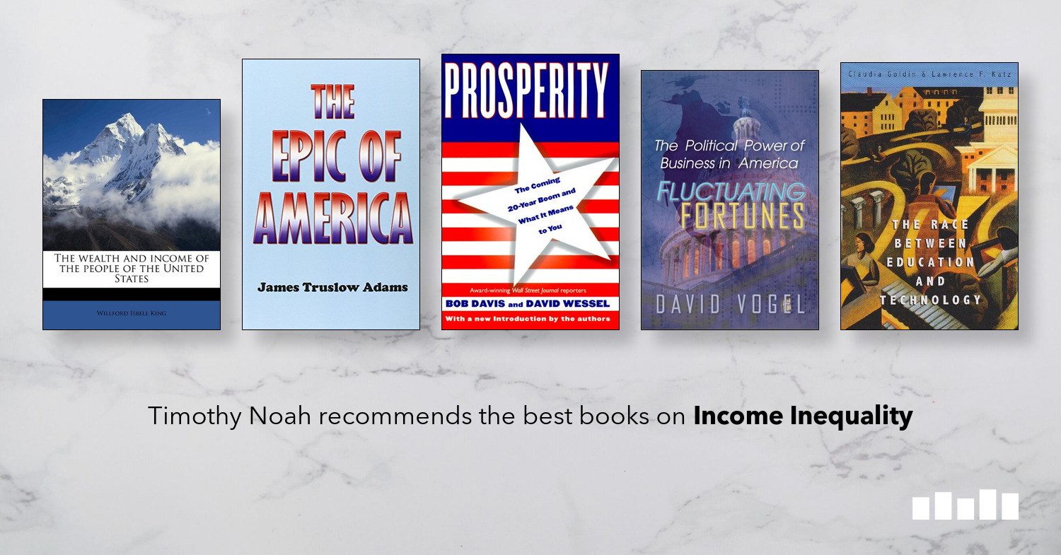 The Best Books on Income Inequality - Five Books Expert Recommendations