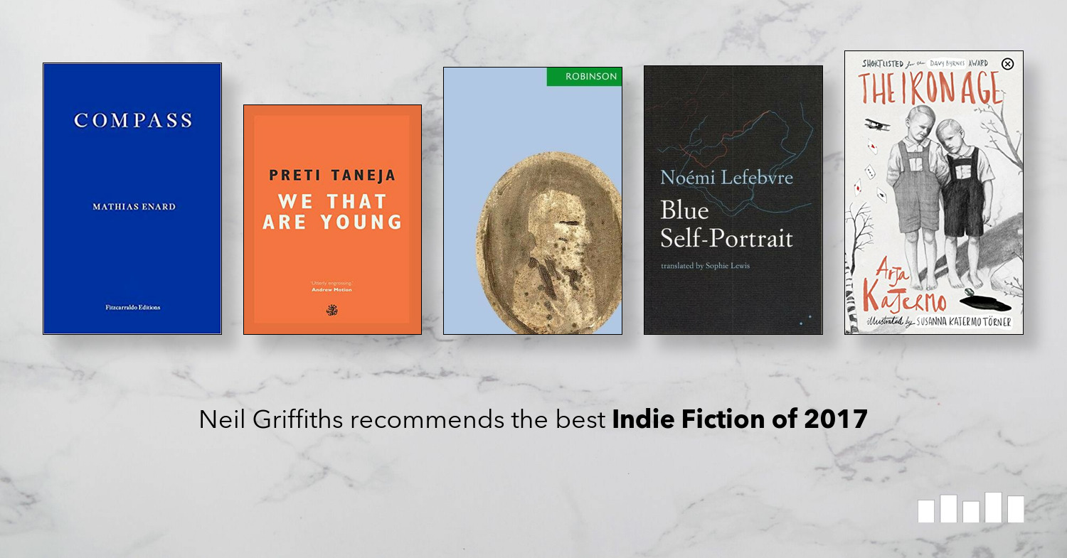 The Best Indie Fiction of 2017 - Five Books