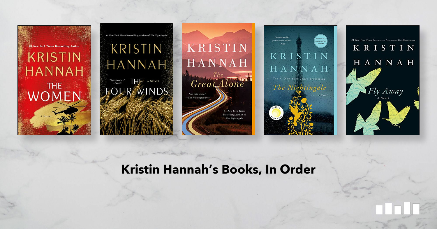 Kristin Hannah's Books, In Order - Five Books Expert Recommendations