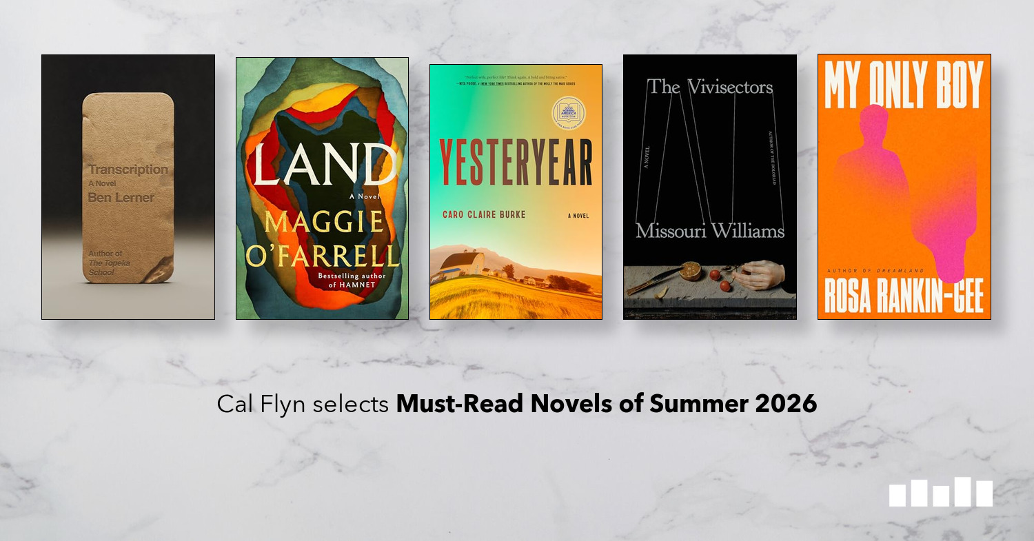 Must-Read Novels of Summer 2026 - Five Books Expert Recommendations