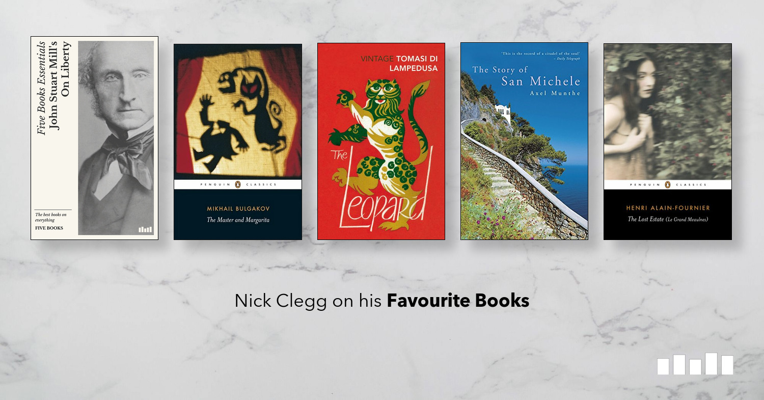 Nick Clegg's Favourite Books - Five Books Politicians' Recommendations