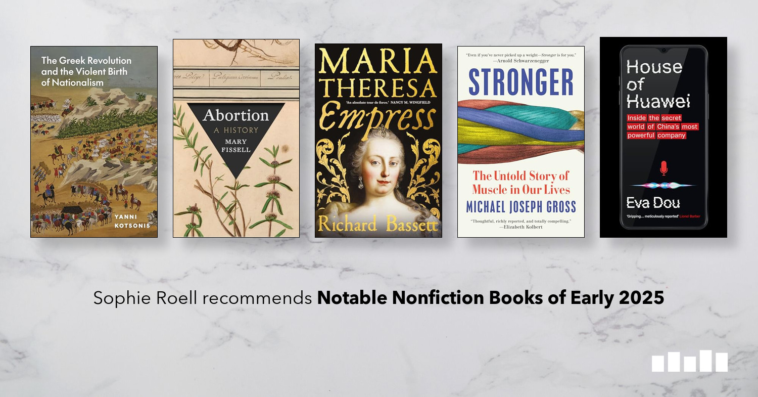 Notable Nonfiction Books of Early 2025 - Five Books Expert Recommendations