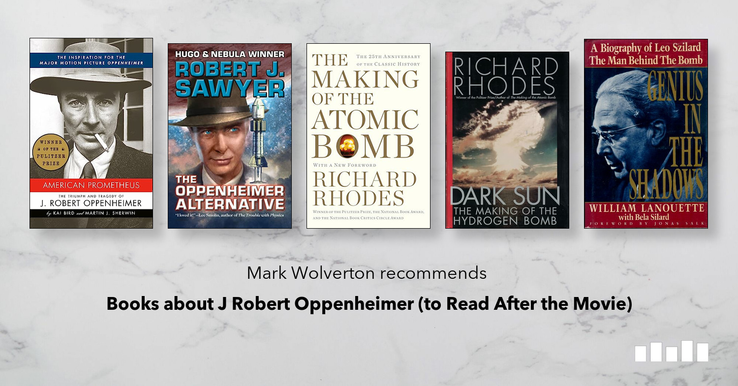 Books about J Robert Oppenheimer (to Read After the Movie) - Five Books ...