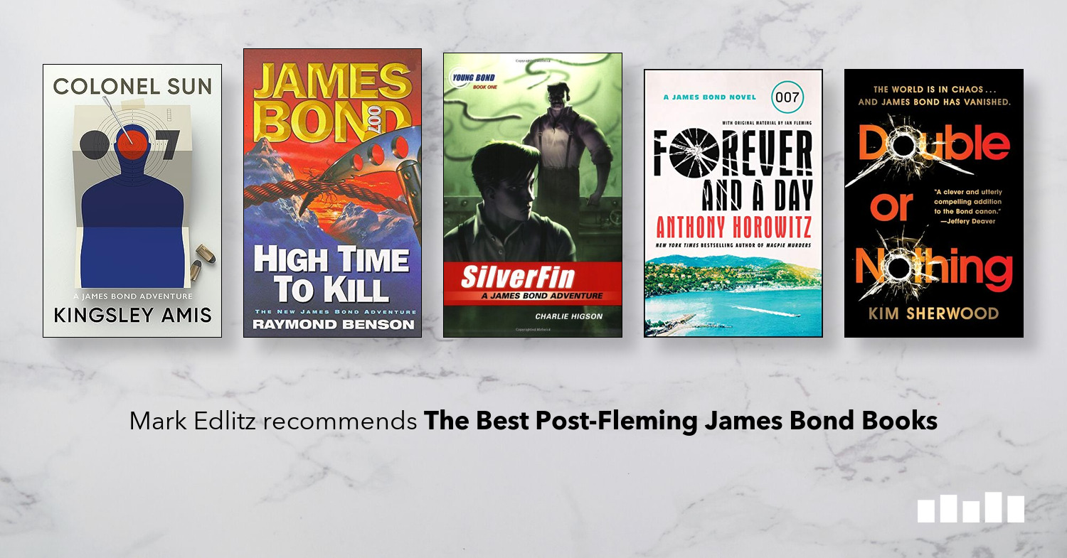 The Best Post-Fleming James Bond Books - Five Books Expert Recommendations