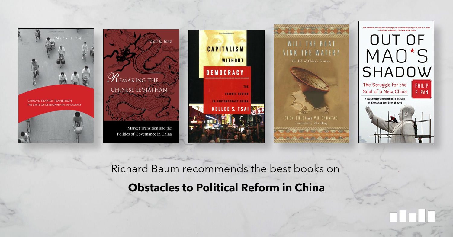 Obstacles to Political Reform in China - Five Books Expert Recommendation