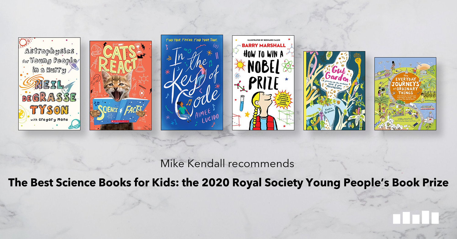 Best Science Books for Kids 2020 | Five Books Expert Recommendations