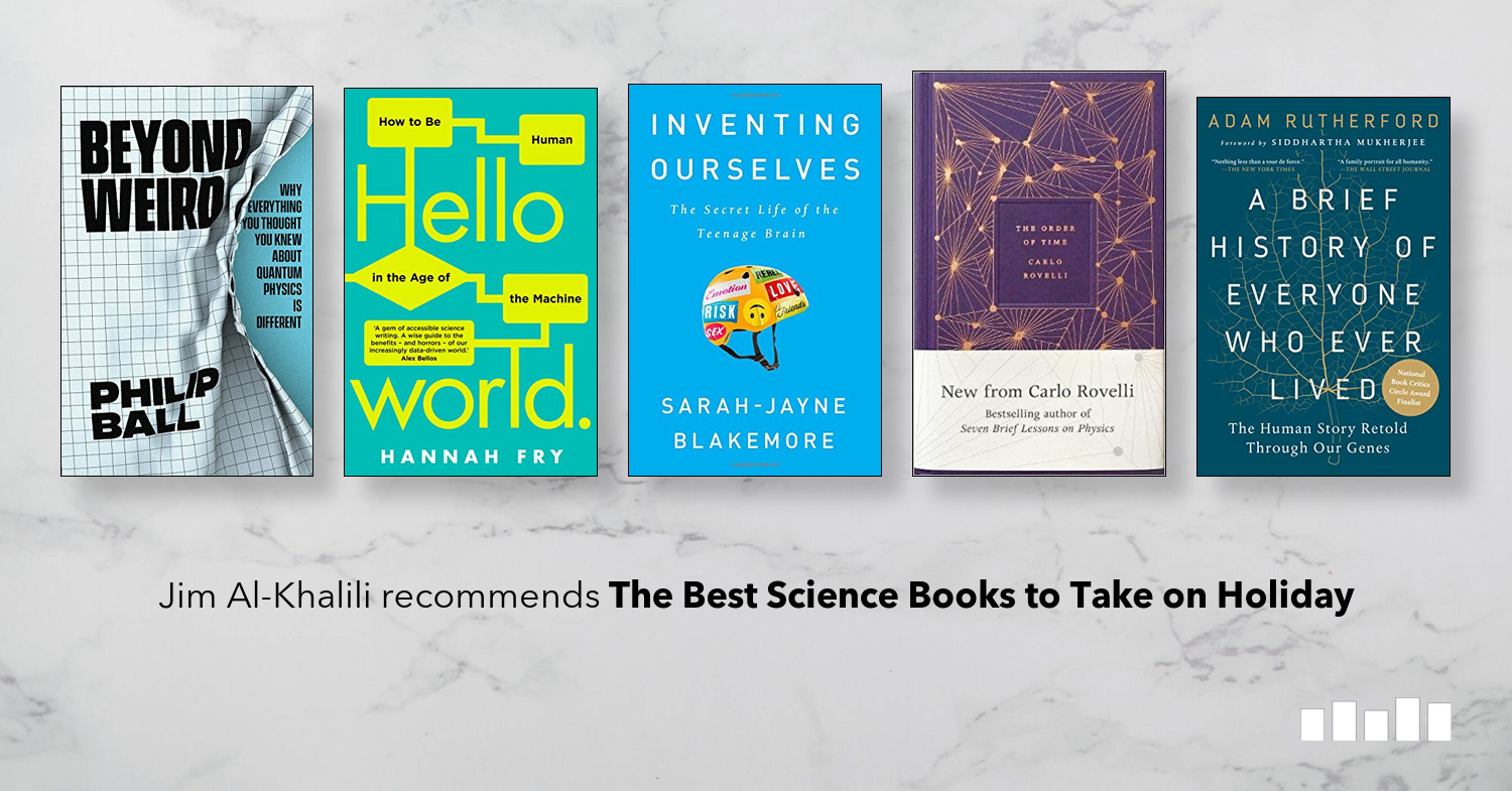 Science Books to Take on Holiday | Five Books Expert Recommendations