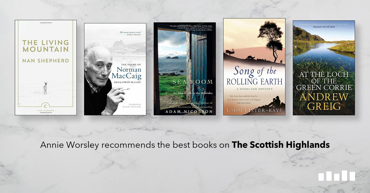The Best Books on the Scottish Highlands - Five Books