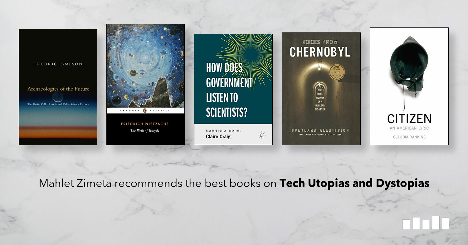 Tech Utopias and Dystopias - Five Books Expert Recommendations